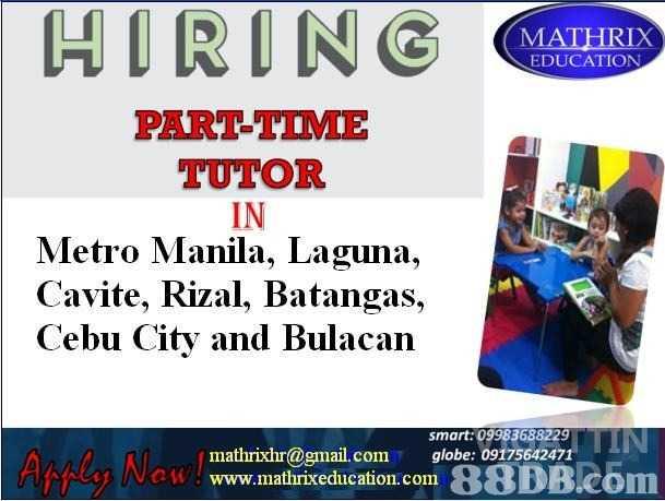 Hiring part time tutor in ,Metro Manila,CALABARZON ,Rizal, Bulacan,Cebu ...
